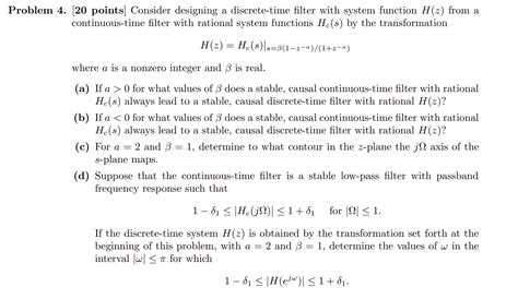 4 20 Points Consider Designing A Discrete Time
