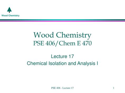Ppt Wood Chemistry Pse 406 Chem E 470 Powerpoint Presentation Free