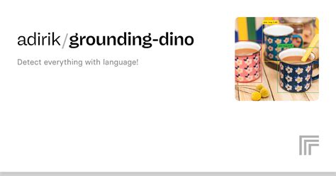 Adirik Grounding Dino Run With An API On Replicate