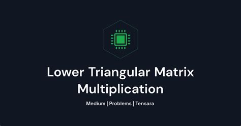 Lower Triangular Matrix Multiplication Tensara