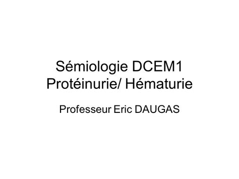 Sémiologie Dcem1 Protéinurie Hématurie Pdf Etude Az