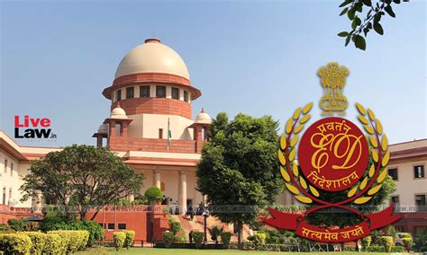 Supreme Court Pulls Up ED For Attaching Properties Despite Having