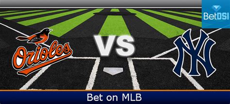 New York Yankees Vs Baltimore Orioles Free Pick BetDSI