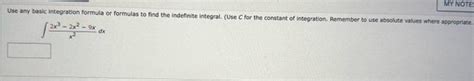 Solved Use Any Basic Integration Formula Or Formulas To Find Chegg