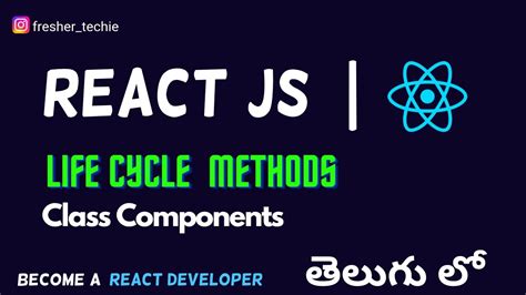 React Life Cycle Methods In Class Components తెలుగులో🔥 For Beginners