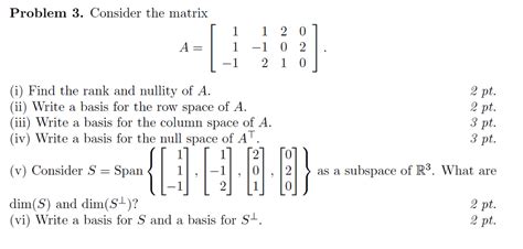 Solved Problem 3 Consider The Matrix 1 1 2 0 0 2 121 0 A Chegg