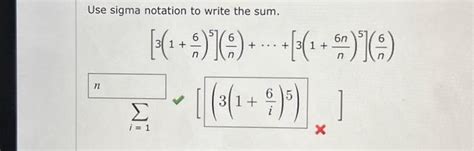 Solved Use Sigma Notation To Write The Sum Chegg