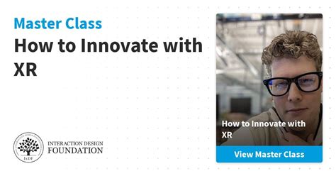 How To Innovate With Xr Ux Master Classes