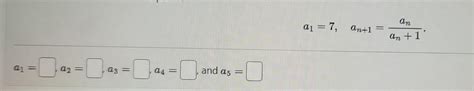 Solved A1 7 An 1 An 1an A1 A2 A3 A4 And A5 Chegg Com