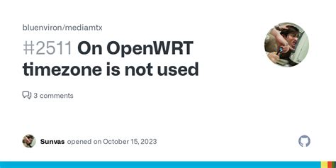on openwrt timezone is not used · issue 2511 · bluenviron mediamtx
