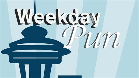 Weekday Pun Seattle Youtube