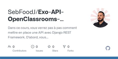 Github Sebfoodjexo Api Openclassrooms Django Dans Ce Cours Vous