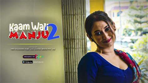 Kaamwali Manju 2 Watch Full Web Series On Hokyo App Dialogue Promo