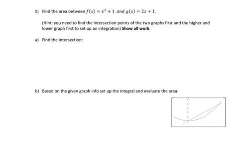 solved 5 find the area between f x x2 1 and g x 2x 1