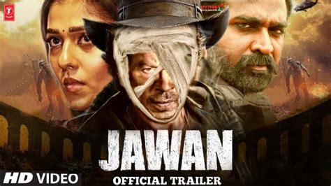 Jawan Official Trailer Post Production Shahrukh Khan Nayanthara