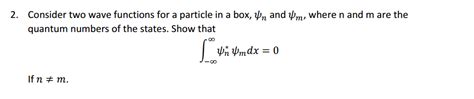 solved consider two wave functions for a particle in a box