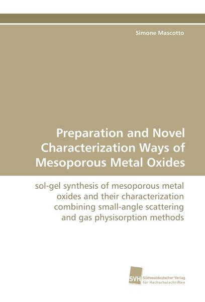 Preparation And Novel Characterization Ways Of Mesoporous Metal Oxides