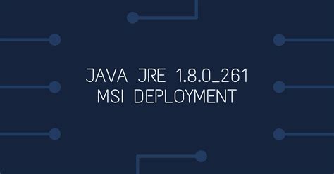 Java Jre 180261 Msi Deployment Bedford Digital Technology Solutions