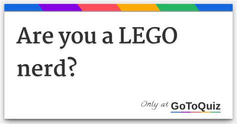 Are You A Lego Nerd