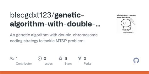 Github Blscgdxt123 Genetic Algorithm With Double Chromosome Coding An Genetic Algorithm With