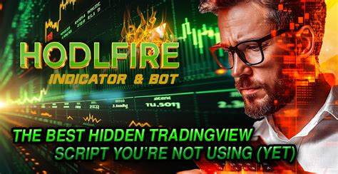 The Hodlfire Indicator The Best Hidden Tradingview Script