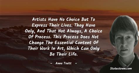 Artists Have No Choice But To Express Their Lives They Have Only And
