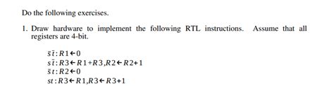 Solved Do The Following Exercises 1 Draw Hardware To Chegg Com