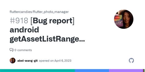 Bug Report Android Getassetlistrange Platformexception · Issue 918 · Fluttercandiesflutter