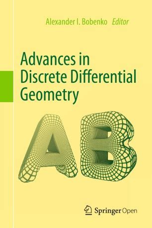Advances In Discrete Differential Geometry Artofit
