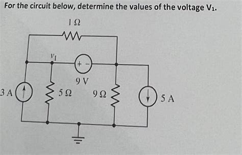 Solved For The Circuit Below Determine The Values Of The Chegg