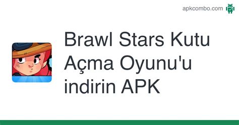 Brawl Stars Kutu Açma Oyunu APK Android Game Ücretsiz İndirin
