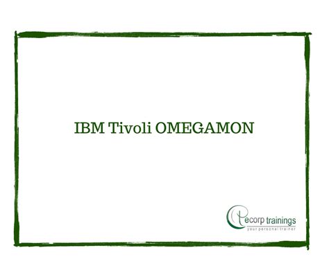IBM Tivoli OMEGAMON Training In Hyderabad India Ecorp Trainings