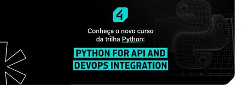 Curso Python para Integração API e DevOps Novidades e Benefícios Blog Linux