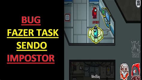 Among Us Bug Fazer Task Sendo Impostor Comentando Sobre Bug Youtube