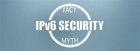 Common Misconceptions About Ipv6 Security Apnic Blog