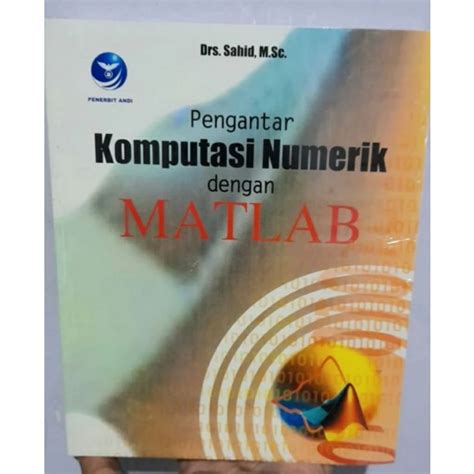 Jual Buku Pengantar Komputasi Numerik Dengan Matlab Shopee Indonesia