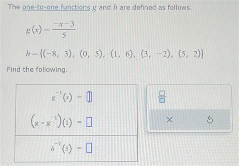 solved the one to one functions g and h are defined as follows g x