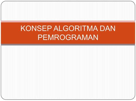 bab 4 konsep algoritma ppt