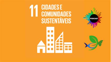 Podcast ODS Cidades e comunidades sustentáveis Estudo Autónomo