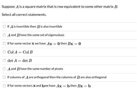 Solved Suppose A Is A Square Matrix That Is Row Equivalent Chegg