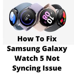 How To Fix Samsung Galaxy Watch Not Syncing Issue The Droid Guy
