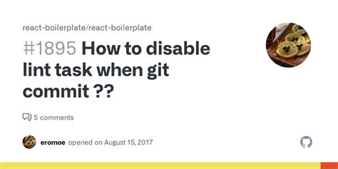 How To Disable Lint Task When Git Commit · Issue 1895 · React Boilerplatereact Boilerplate
