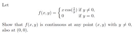 Solved Let f(x,y)={xcos(y1)0 if y =0 if y=0 Show that f(x,y) | Chegg.com