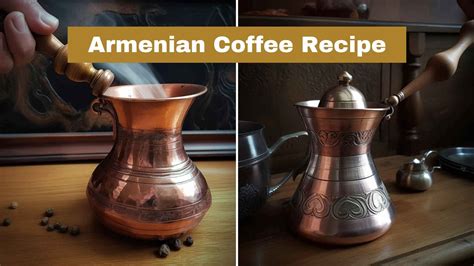 How to Make Armenian Coffee (Recipe)