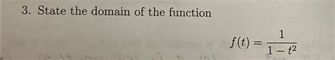Solved State The Domain Of The Functionf T 11 T2