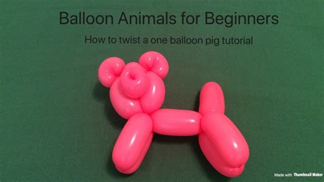 Balloon Animals For Beginners How To Twist A One Balloon Pig Tutorial