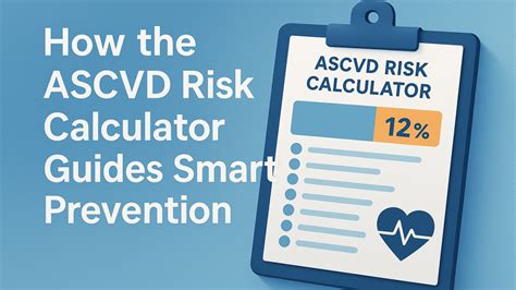 How The Ascvd Risk Calculator Guides Smart Prevention