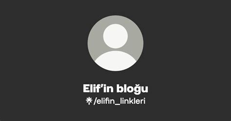 Elifin Bloğu Instagram Tiktok Linktree