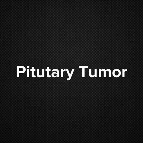 Pituitary Tumor Pituitary Adenoma Moho