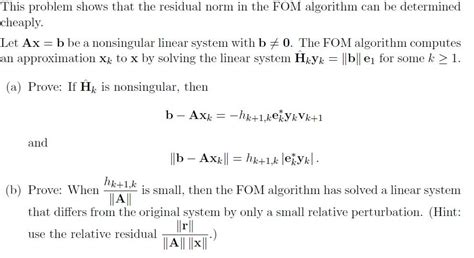 This Problem Shows That The Residual Norm In The Fom